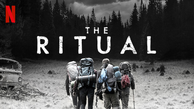 The Ritual (2018) - Netflix | Flixable