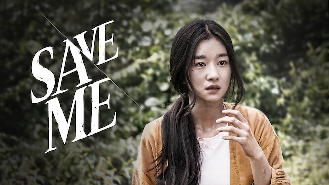 Save Me (2017) - Netflix | Flixable